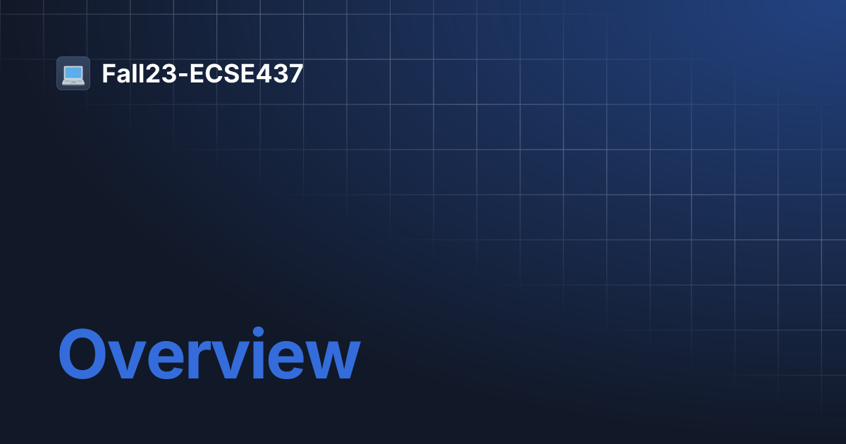 Overview | Fall23-ECSE437